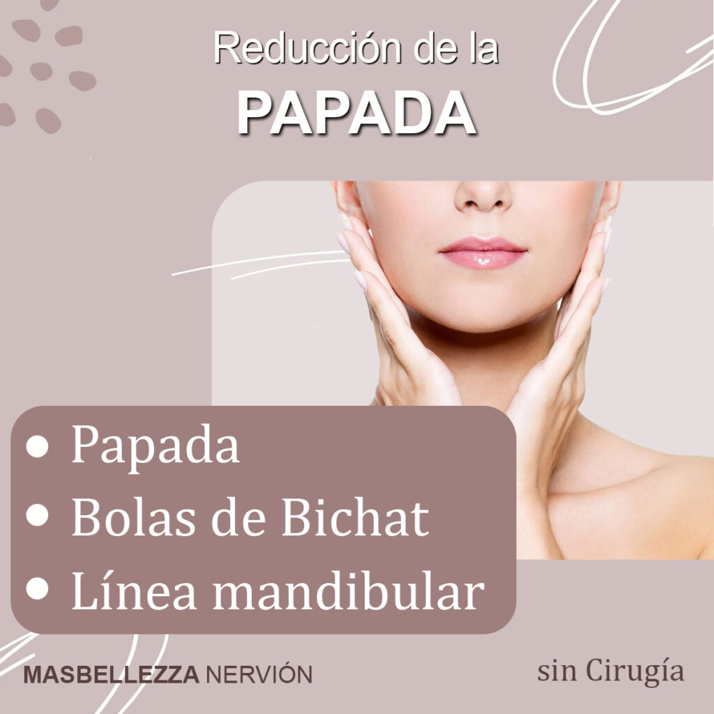 Reducción de la PAPADA - Bonos y Cosmética Masbellezza Nervión